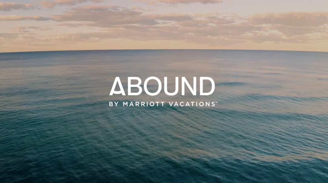 Introducing “Abound” by Marriott — The Transition of Marriott Vacation ...
